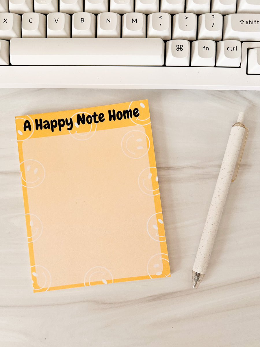 A Happy Note Home Note Pad – The Good Teacher Co.